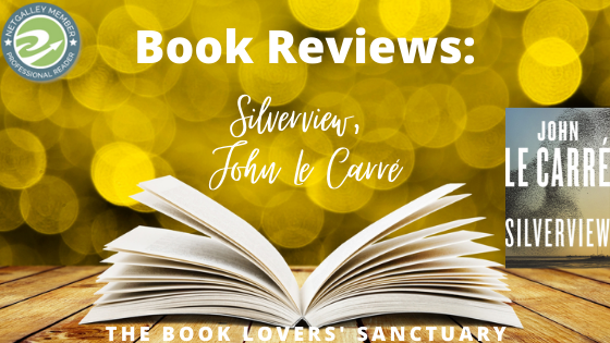 Book Review: Silverview, John le Carré – The Book Lovers' Sanctuary