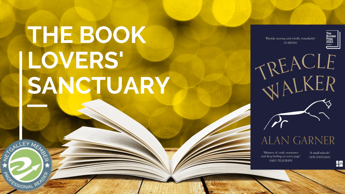 Book Review: Treacle Walker, Alan Garner – The Book Lovers' Sanctuary