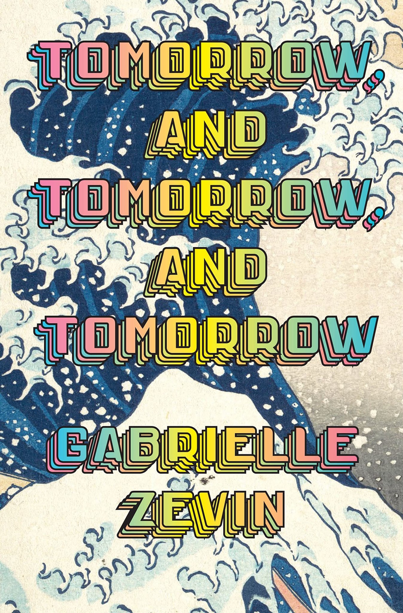 Book Review: Tomorrow and Tomorrow and Tomorrow, Gabrielle Zevin – The ...